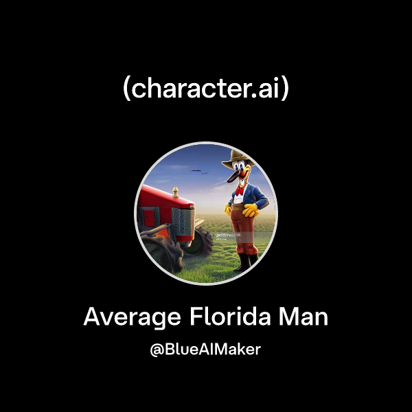 Chat with Average Florida Man | character.ai | Personalized AI for ...