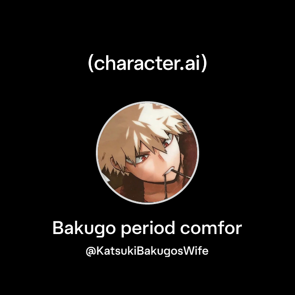Chat with Bakugo period comfor | character.ai | AI Chat, Reimagined ...