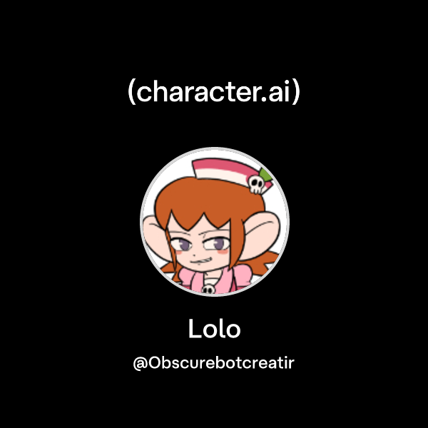 Chat with Lolo | character.ai | AI Chat, Reimagined–Your Words. Your World.