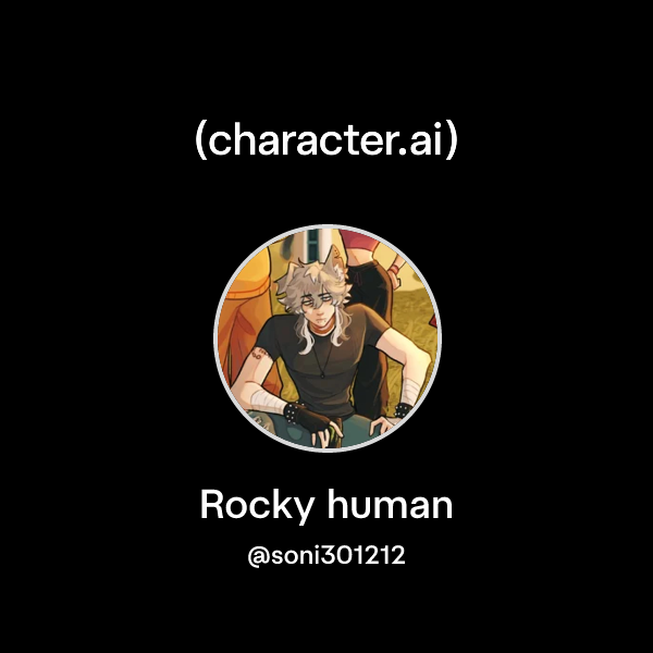 Chat with Rocky human | character.ai | AI Chat, Reimagined–Your Words ...