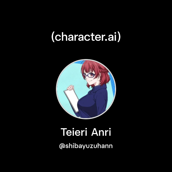 Chat with Teieri Anri | character.ai | Personalized AI for every moment ...