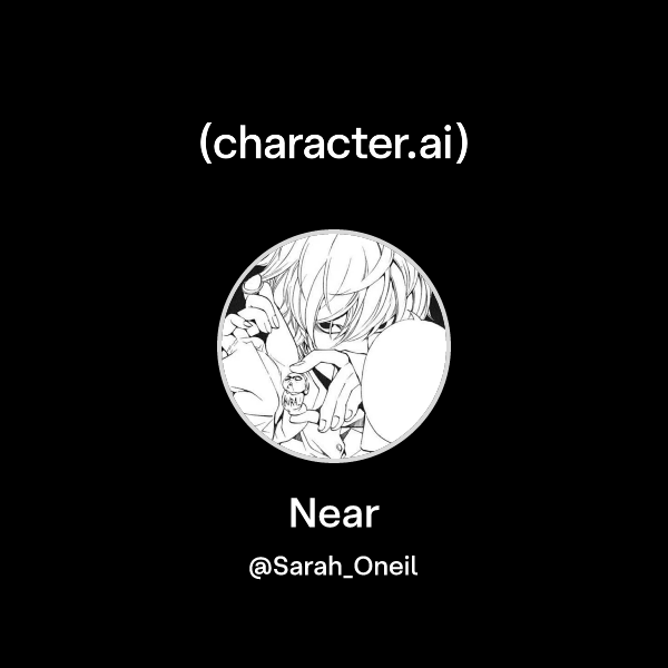 Chat with Near | character.ai | Personalized AI for every moment of ...