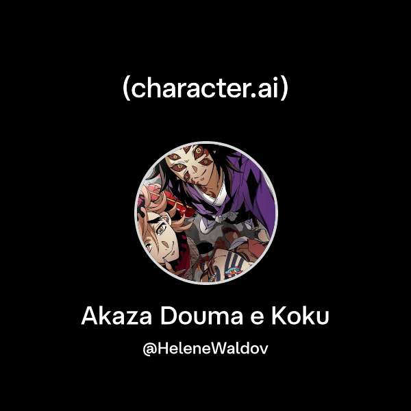 Chat with Akaza Douma e Koku | character.ai | Personalized AI for every moment of your day