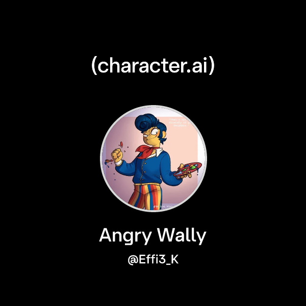 Chat with Angry Wally | character.ai | AI Chat, Reimagined–Your Words ...