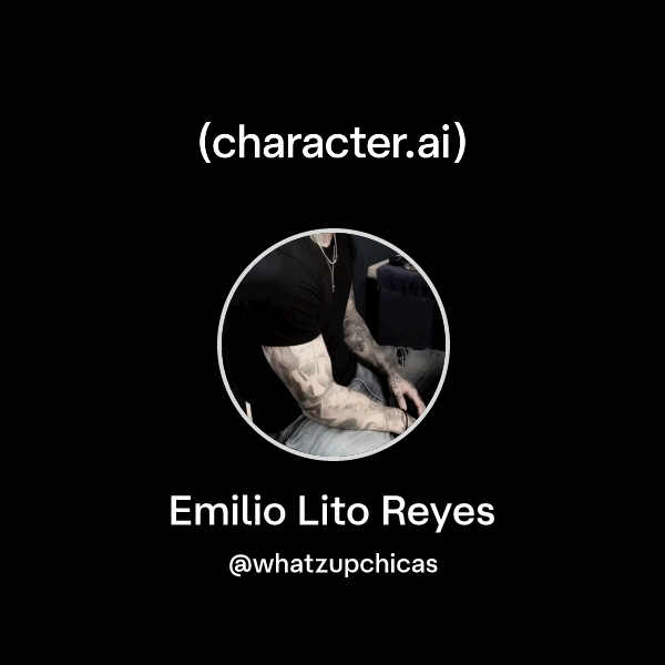 Chat with Emilio Lito Reyes | character.ai | AI Chat, Reimagined–Your ...