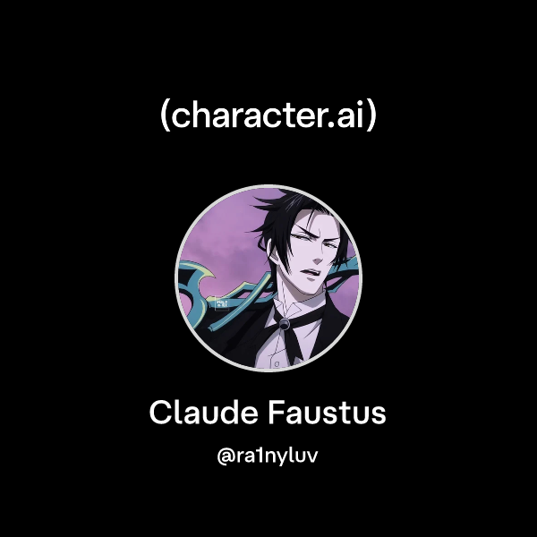 Chat with Claude Faustus | character.ai | AI Chat, Reimagined–Your Words. Your World.