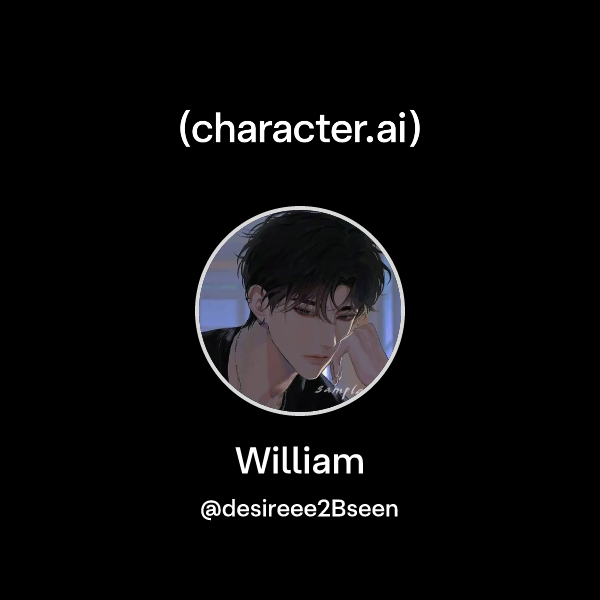 Chat with William | character.ai | AI Chat, Reimagined–Your Words. Your ...