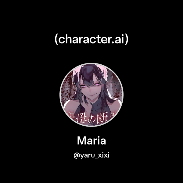 Chat with Maria | character.ai | AI Chat, Reimagined–Your Words. Your ...