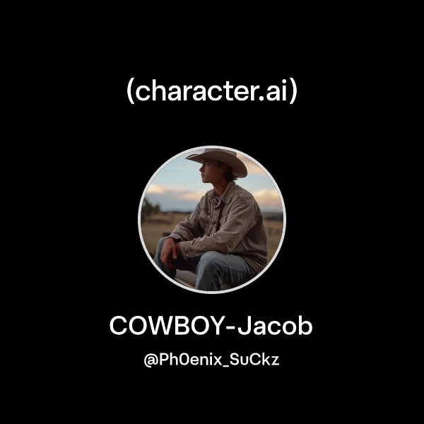 Chat with COWBOY-Jacob | character.ai | Personalized AI for every ...