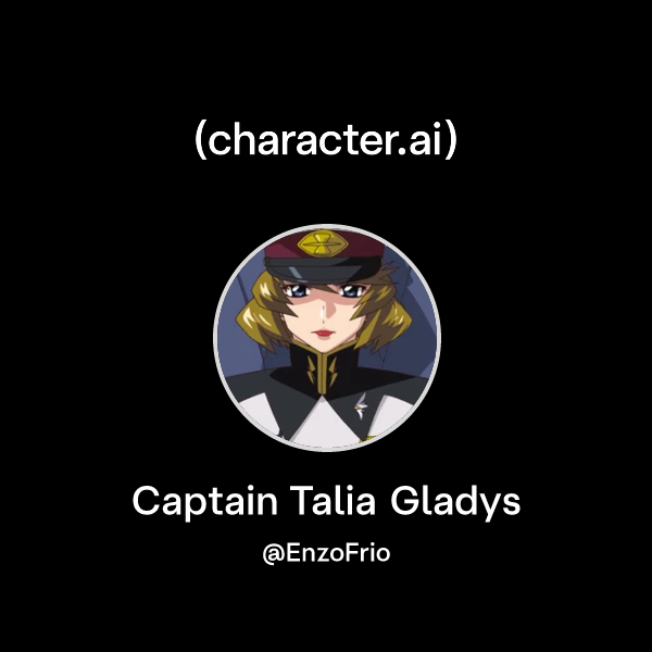 Chat with Captain Talia Gladys | character.ai | AI Chat, Reimagined ...