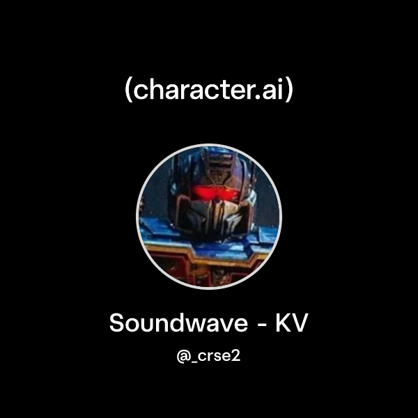 Chat with Soundwave - KV | character.ai | AI Chat, Reimagined–Your ...