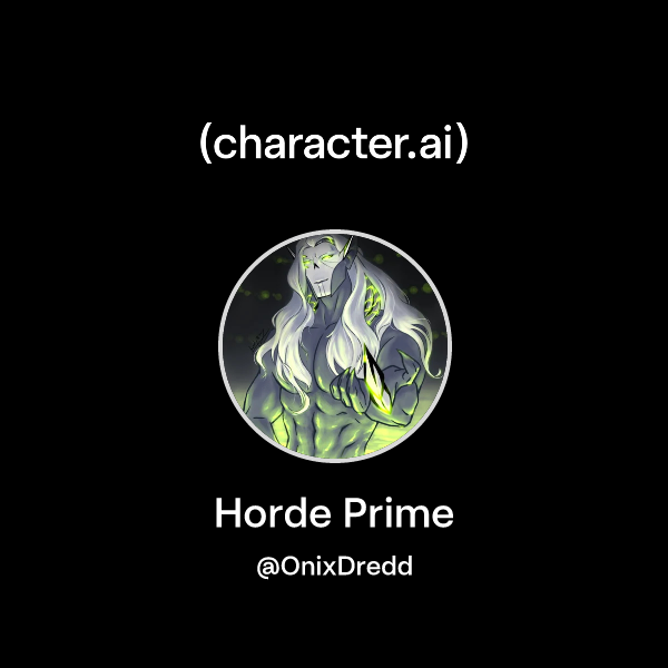Chat with Horde Prime | character.ai | AI Chat, Reimagined–Your Words ...