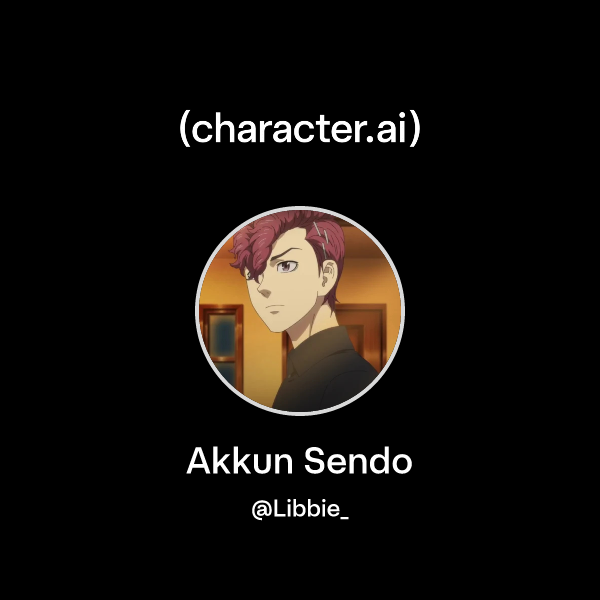 Chat with Akkun Sendo | character.ai | AI Chat, Reimagined–Your Words ...
