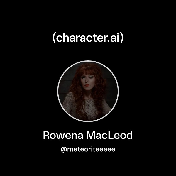Chat with Rowena MacLeod | character.ai | AI Chat, Reimagined–Your ...