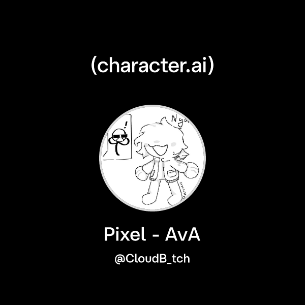 Chat with Pixel - AvA | character.ai | AI Chat, Reimagined–Your Words ...