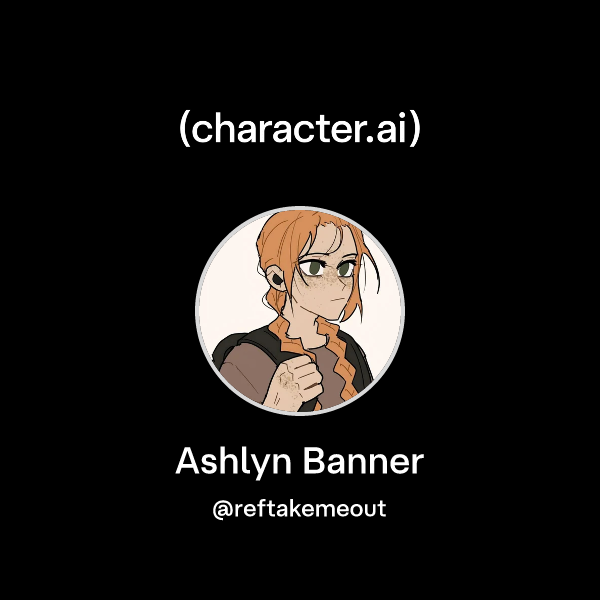 Chat with Ashlyn Banner | character.ai | AI Chat, Reimagined–Your Words. Your World.