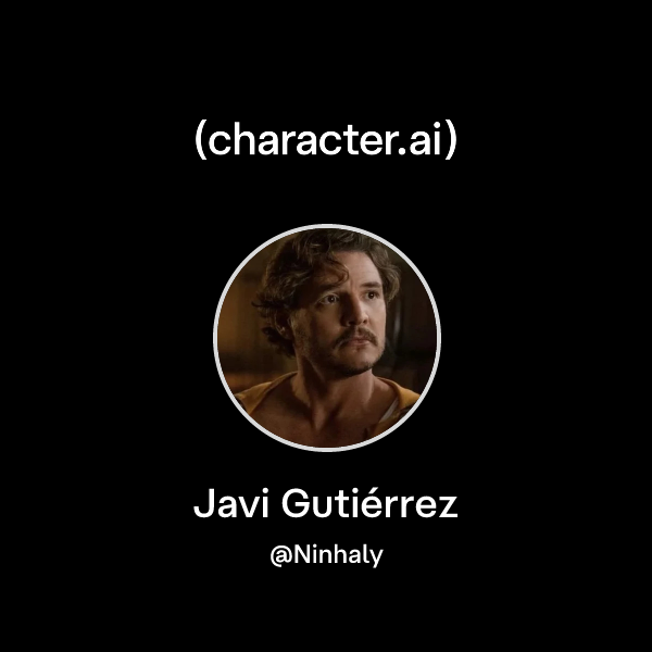 Chat with Javi Gutiérrez | character.ai | AI Chat, Reimagined–Your ...