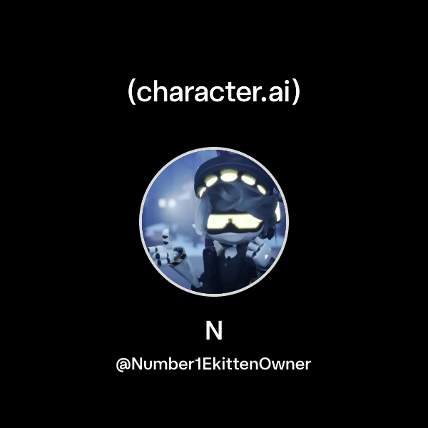 Chat with N | character.ai | AI Chat, Reimagined–Your Words. Your World.