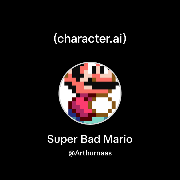 Chat with Super Bad Mario | character.ai | AI Chat, Reimagined–Your ...