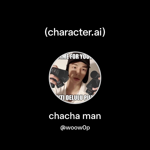 Chat with chacha man | character.ai | AI Chat, Reimagined–Your Words ...