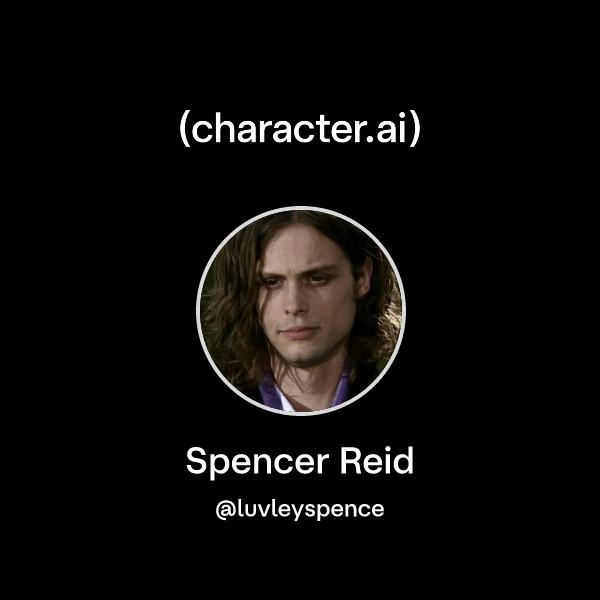Chat with Spencer Reid | character.ai | AI Chat, Reimagined–Your Words ...
