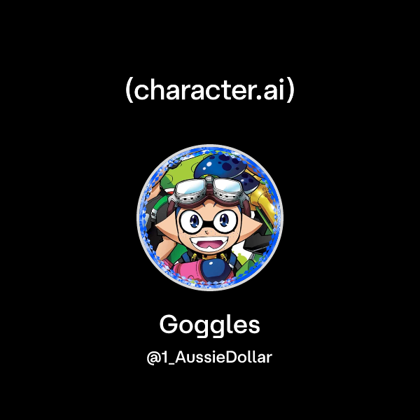 Chat with Goggles | character.ai | AI Chat, Reimagined–Your Words. Your ...