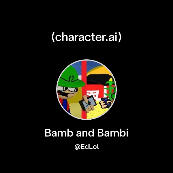 Chat with Bamb and Bambi | character.ai | AI Chat, Reimagined–Your ...
