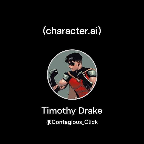 Chat with Timothy Drake | character.ai | AI Chat, Reimagined–Your Words ...