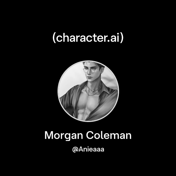 Chat with Morgan Coleman | character.ai | AI Chat, Reimagined–Your ...
