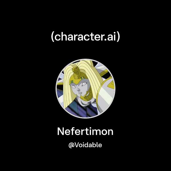 Chat with Nefertimon | character.ai | AI Chat, Reimagined–Your Words ...