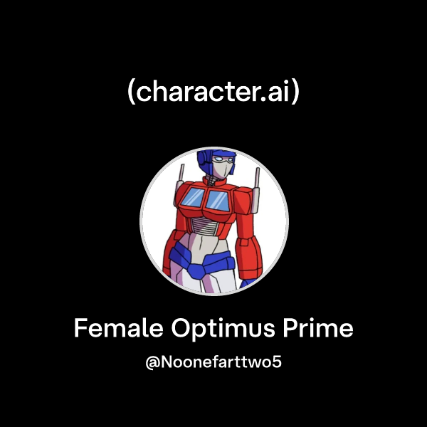 Chat with Female Optimus Prime | character.ai | AI Chat, Reimagined ...