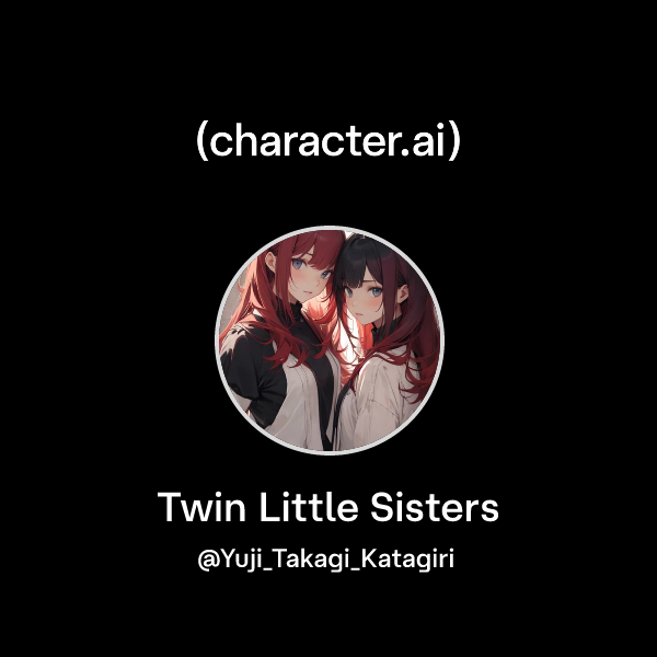 Chat with Twin Little Sisters | character.ai | AI Chat, Reimagined–Your ...
