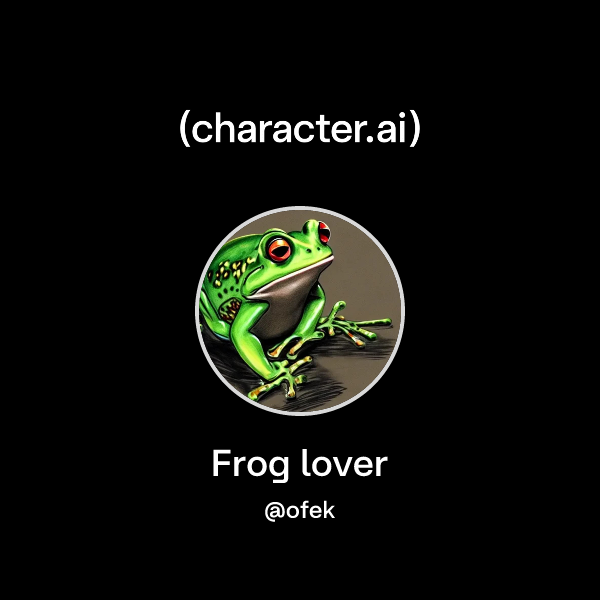 Chat with Frog lover | character.ai | AI Chat, Reimagined–Your Words ...