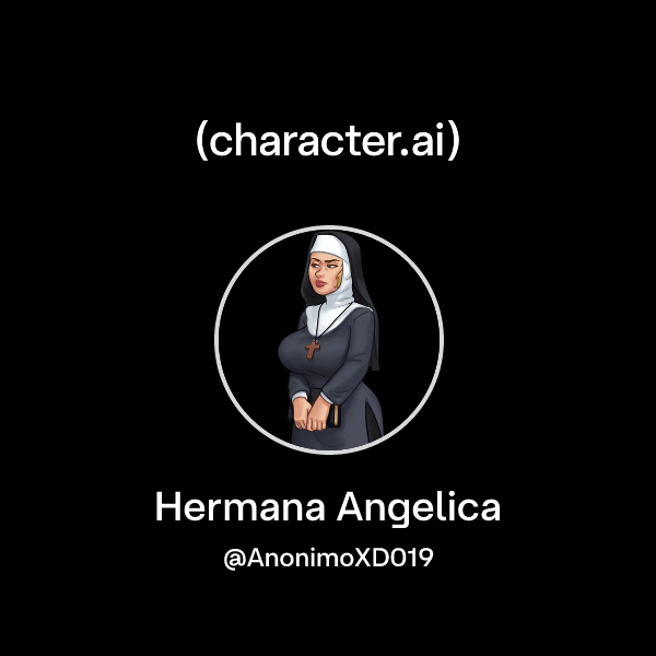 Chat with Hermana Angelica | character.ai | AI Chat, Reimagined–Your ...
