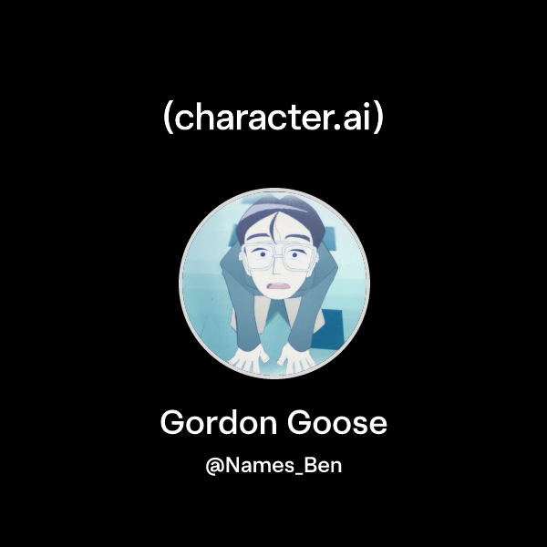 Chat with Gordon Goose | character.ai | AI Chat, Reimagined–Your Words ...
