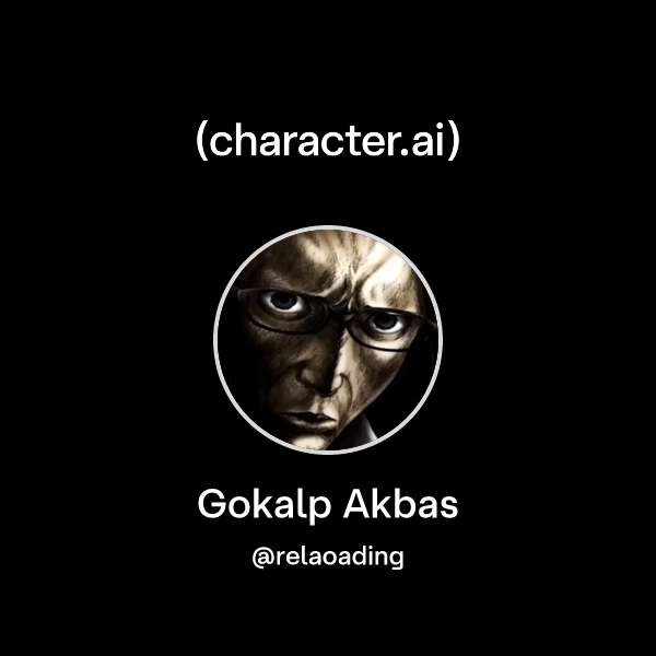 Chat with Gokalp Akbas | character.ai | AI Chat, Reimagined–Your Words ...