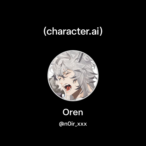 Chat with Oren | character.ai | Personalized AI for every moment of ...