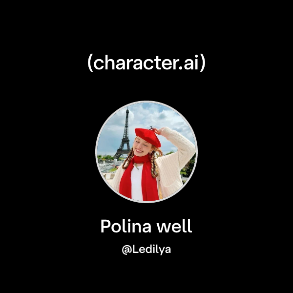 Chat with Polina well | character.ai | AI Chat, Reimagined–Your Words ...