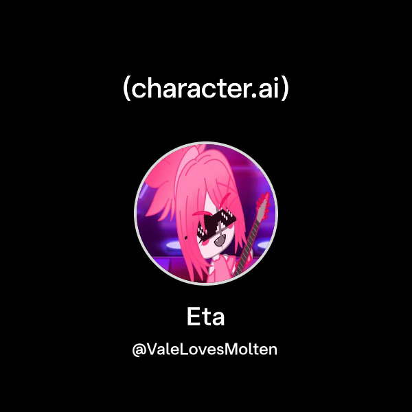 Chat with Eta | character.ai | Personalized AI for every moment of your day