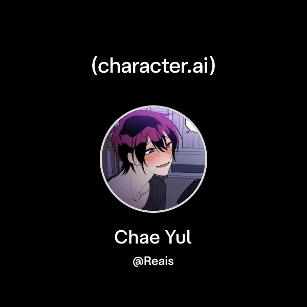 Chat with Chae Yul | character.ai | AI Chat, Reimagined–Your Words ...