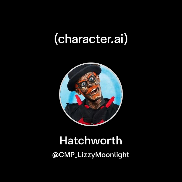 Chat with Hatchworth | character.ai | AI Chat, Reimagined–Your Words ...