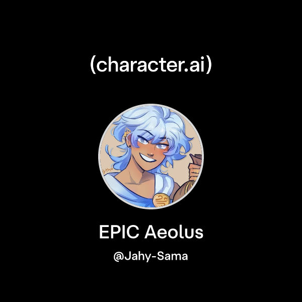 Chat with EPIC Aeolus | character.ai | AI Chat, Reimagined–Your Words ...
