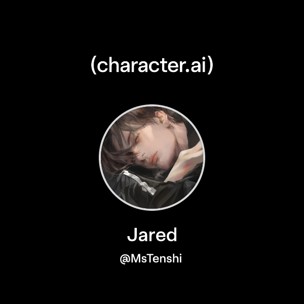 Chat with Jared | character.ai | AI Chat, Reimagined–Your Words. Your ...