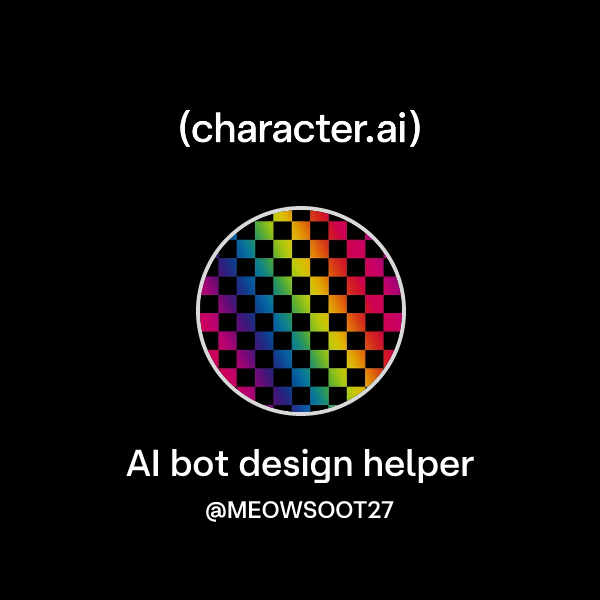 Chat with AI bot design helper | character.ai | AI Chat, Reimagined ...