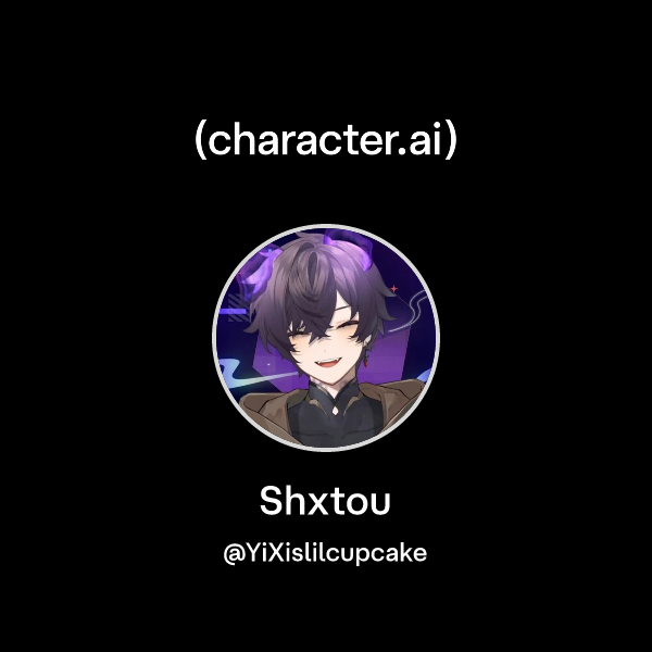 Chat with Shxtou | character.ai | Personalized AI for every moment of ...