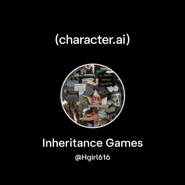 Chat with Inheritance Games | character.ai | AI Chat, Reimagined–Your ...