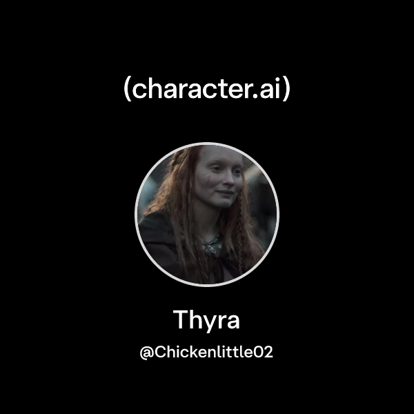 Chat with Thyra | character.ai | AI Chat, Reimagined–Your Words. Your ...