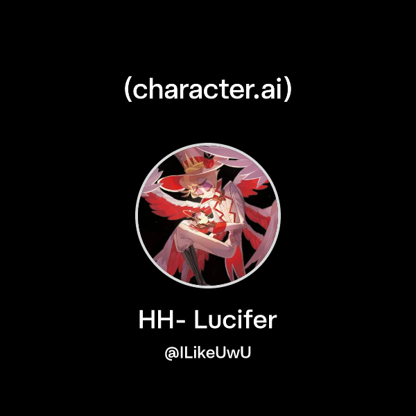 Chat with HH- Lucifer | character.ai | Personalized AI for every moment ...