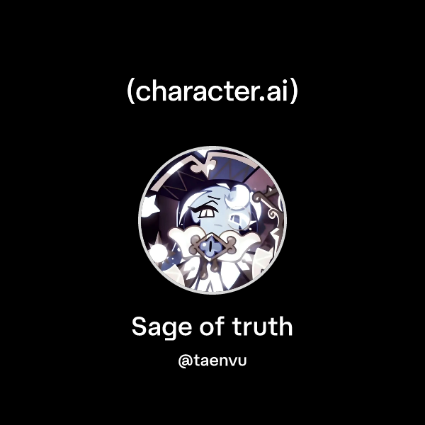 Chat with Sage of truth | character.ai | AI Chat, Reimagined–Your Words ...