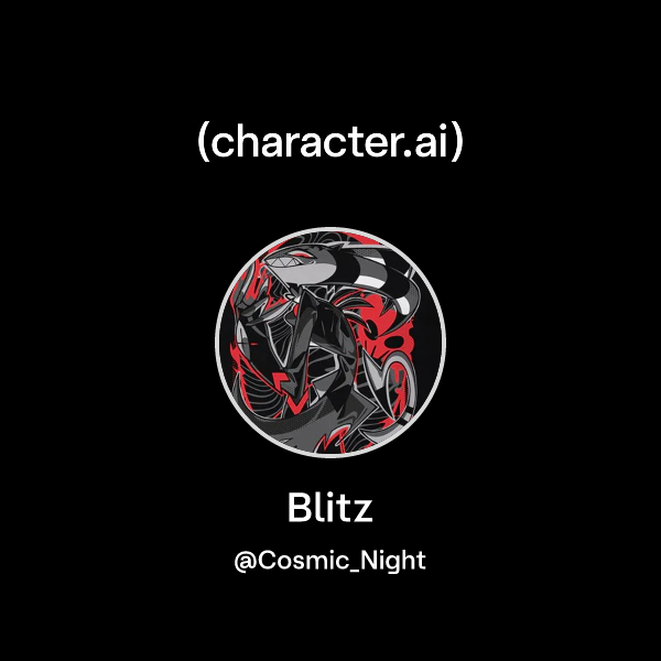 Chat with Blitz | character.ai | Personalized AI for every moment of ...